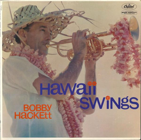 Bobby Hackett – Hawaii Swings - Exotic Tiki Island