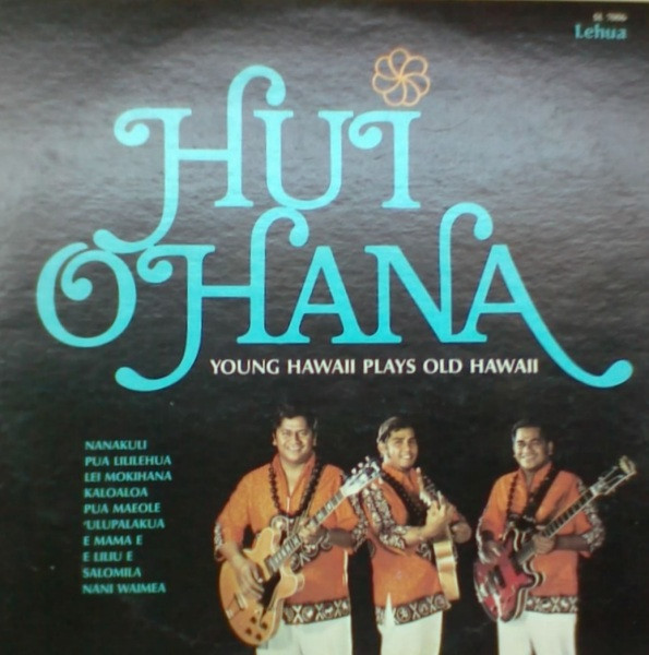 Hui Ohana – Young Hawaii Plays Old Hawaii - Exotic Tiki Island